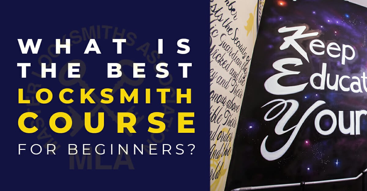 What Is The Best Locksmith Course For A Beginner Find Out Now