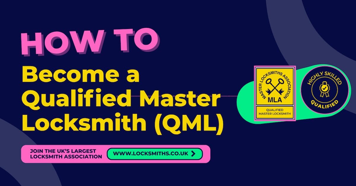 How To Become a Qualified Master Locksmith (QML)